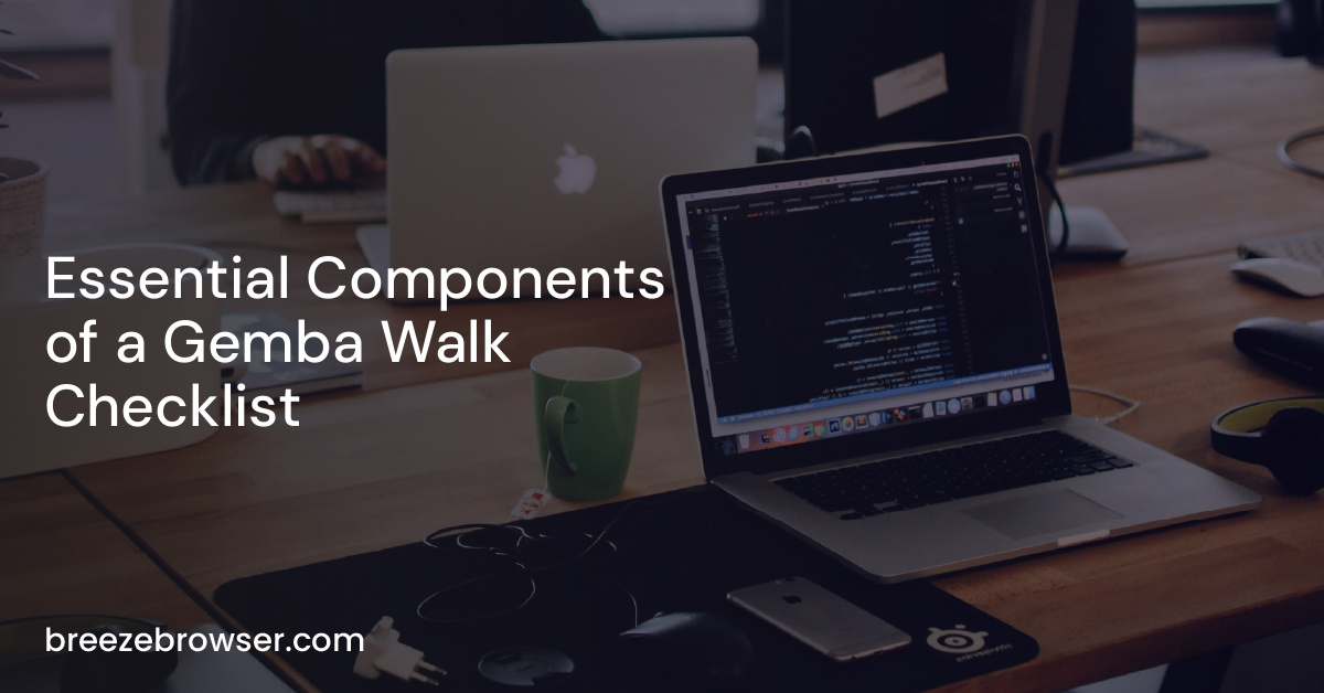 Essential Components of a Gemba Walk Checklist